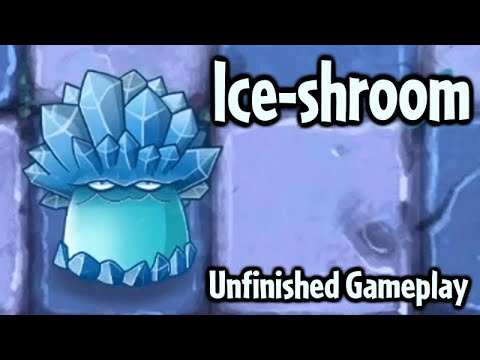 PvZ2 - Ice-shroom - Unfinished Gameplay | Plants vs Zombies 2 - YouTube