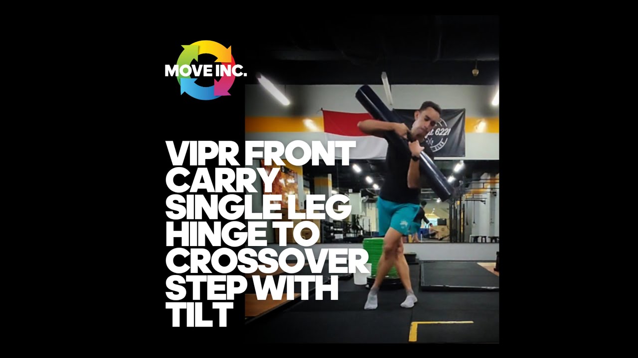 ViPR Front Carry Single Leg Hinge to Crossover Step with Tilt - YouTube
