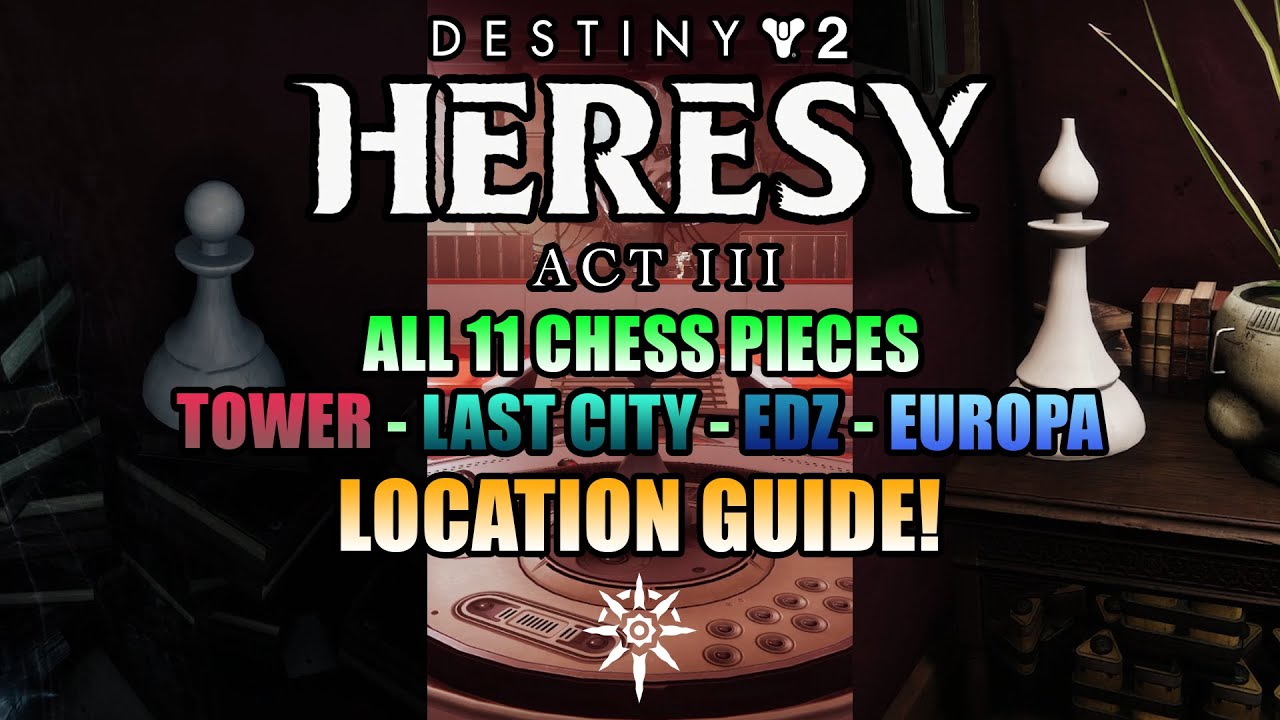 ALL 11 Chess Pieces Locations Guide! Tower, Last City, EDZ and Europa ...