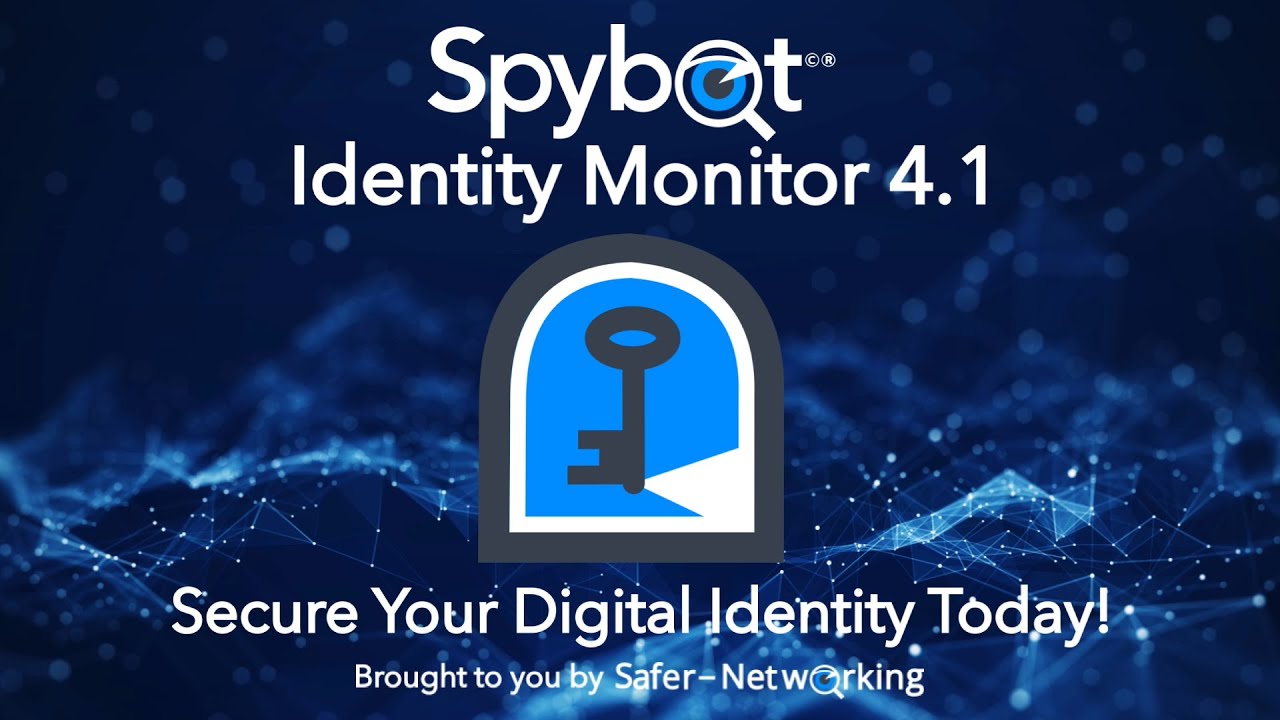 Secure Your Digital Identity with Spybot Identity Monitor 4.1 - YouTube