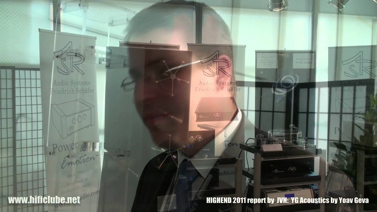 HIGHEND 2011_MUNIQUE_YG ACOUSTICS&Yoav Geva.avi - YouTube