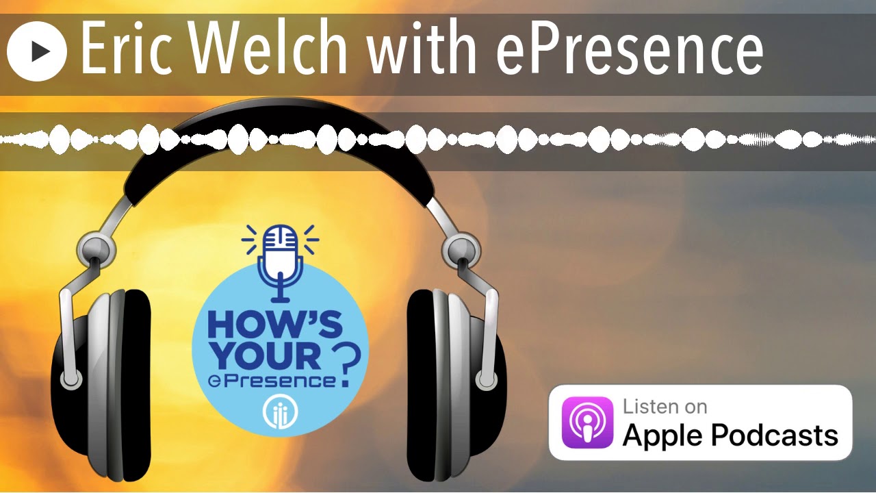 Eric Welch with ePresence - YouTube