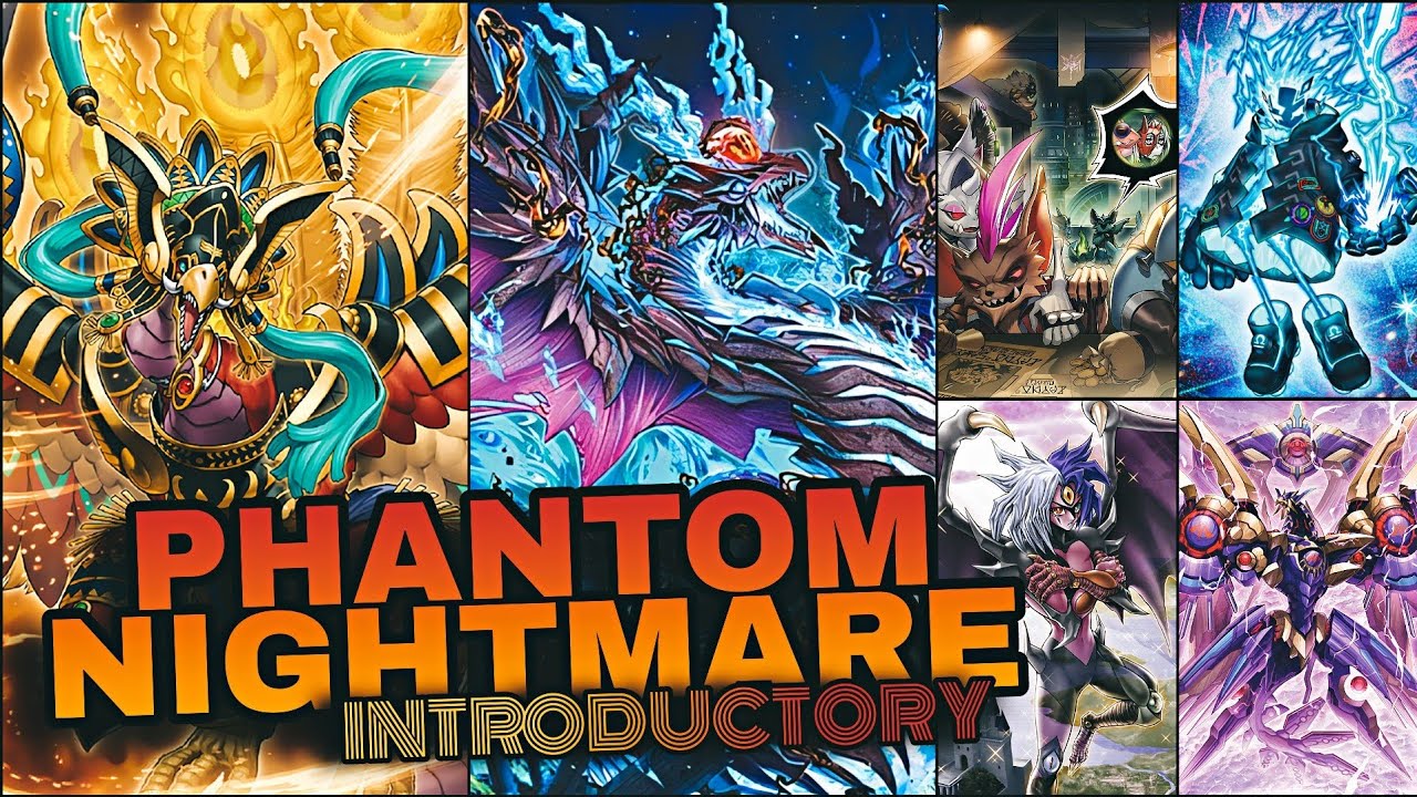 PHANTOM NIGHTMARE'S Decks Guide | Combos, Deck Lists & Playing Through ...