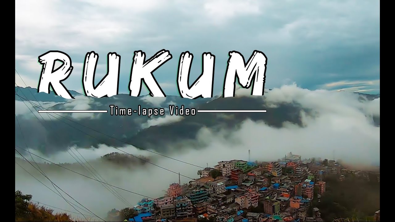 Beautiful Rukum | Time lapse video - YouTube