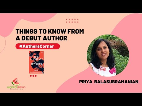 Things to know from a debut author | Priya Balasubramanian | The ...