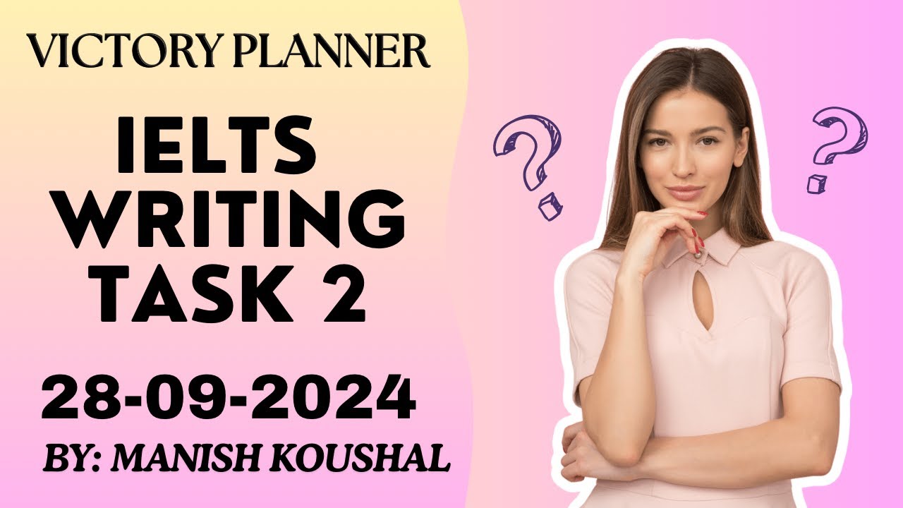 IELTS WRITING TASK 2| REAL EXAM QUESTION (28-09-2024) | BY: MANISH ...