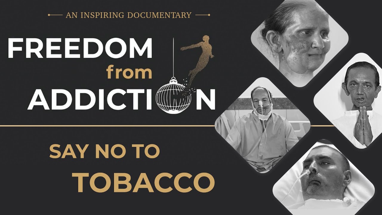 Freedom from Addiction - Say NO to Tobacco | An Inspiring Documentary ...