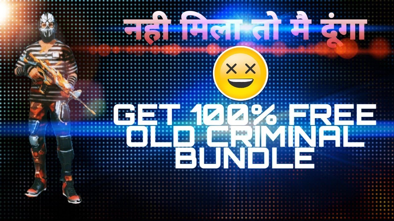 GET OLD CRIMINAL BUNDLE 100% FREE - YouTube