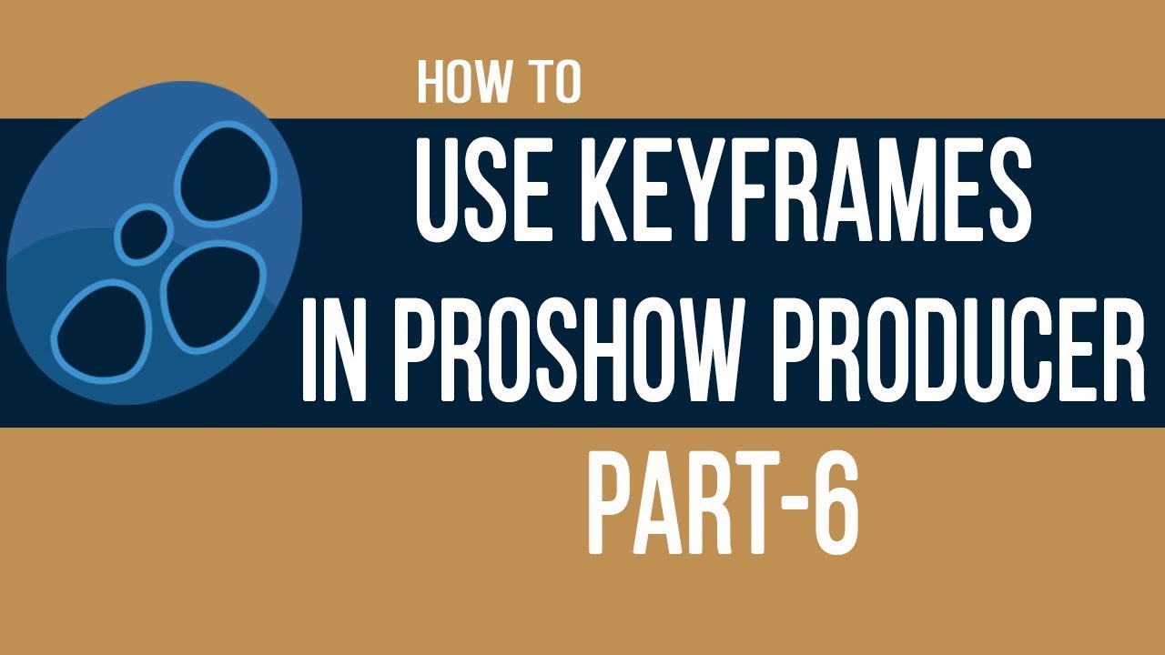 How to use Keyframes in ProShow Producer - Part 6 - YouTube