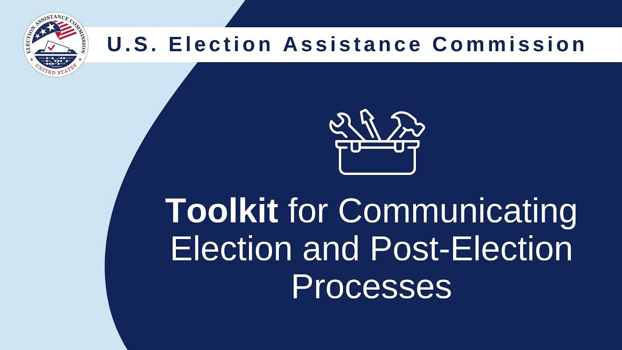 1. Toolkit for Communicating Election and Post-Election Processes ...
