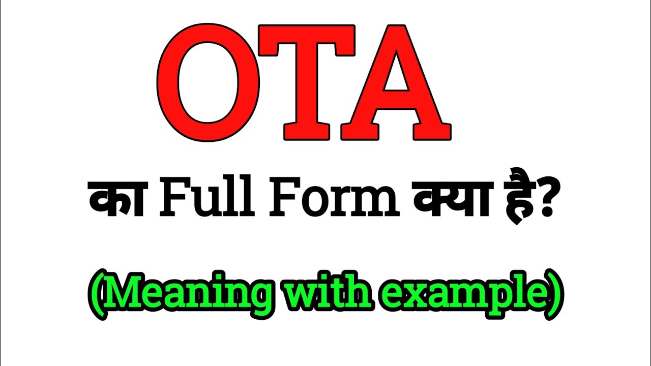 OTA ka Full Form kya hai | Full form of OTA | Gk questions all full ...