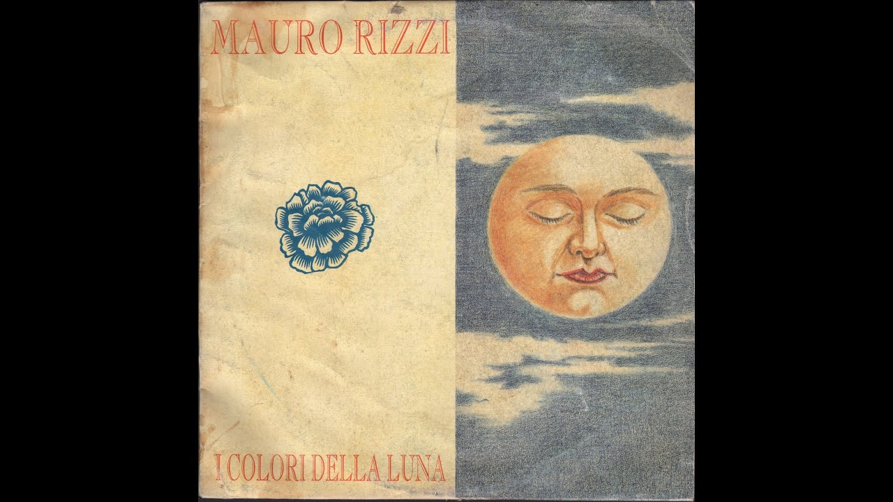 - MAURO RIZZI - I COLORI DELLA LUNA – ( - Two Music LP 1032 - ) - FULL ...