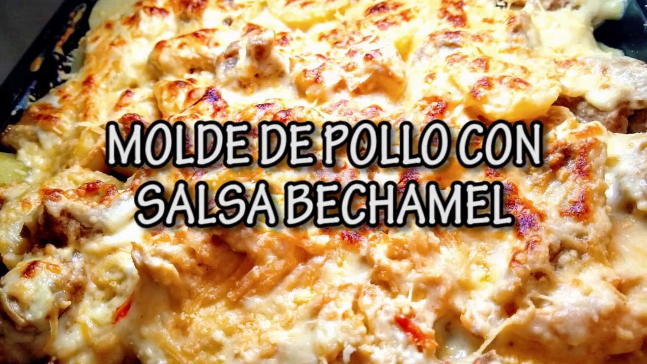 MOLDE DE POLLO CON SALSA BECHAMEL 🔴 RECETAS Y SABORES EN CUARENTENA ...