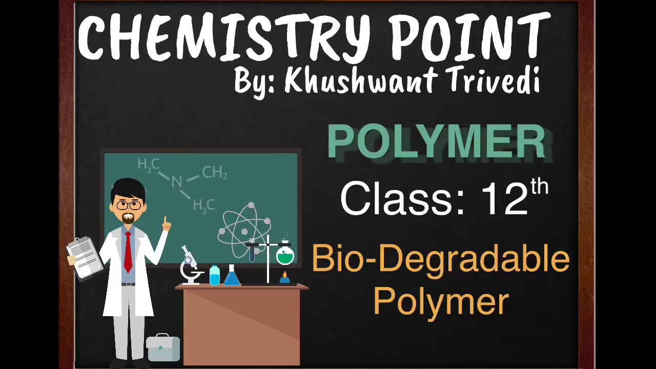 Class 12 Chemistry Polymer (part-8) Biodegradable Polymers - YouTube