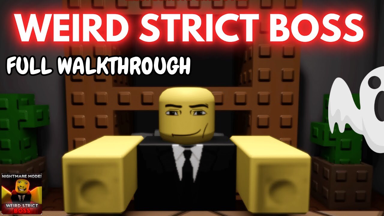 WEIRD STRICT BOSS - [FULL WALKTHROUGH] (EASY) - YouTube