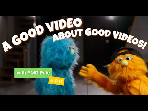 A Good Video about Good Videos with PMG Pete & Pat - YouTube