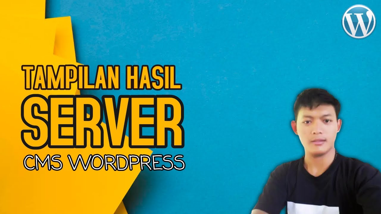 DONE..!!! TAMPILAN HASIL SERVER CMS WORDPRESS - YouTube