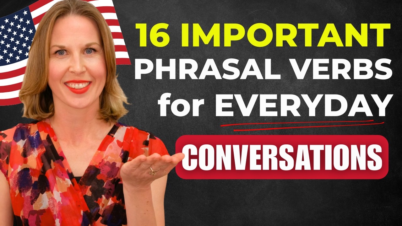 16 Important Phrasal Verbs for Everyday Conversations | Phrasal Verbs ...