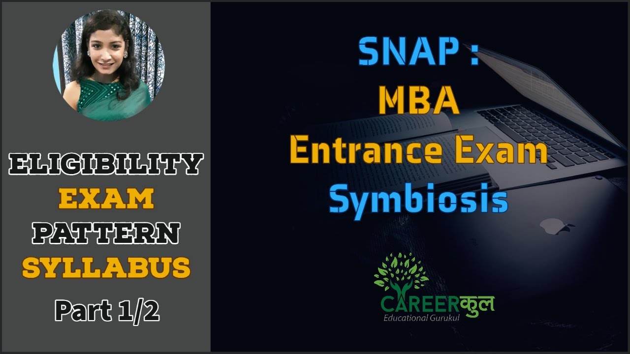 SNAP | MBA Entrance Exam | Symbiosis | Eligibility | Pattern | Syllabus ...
