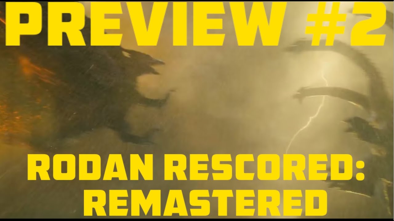 Preview #2: Rodan Scene Rescored - REMASTERED (500 Sub Special) - YouTube