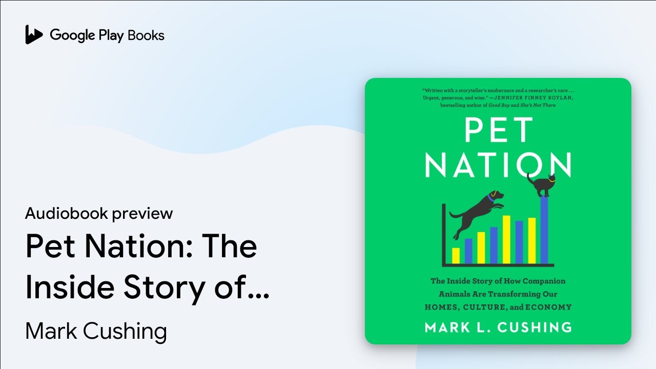 Pet Nation: The Inside Story of How Companion… by Mark Cushing ...