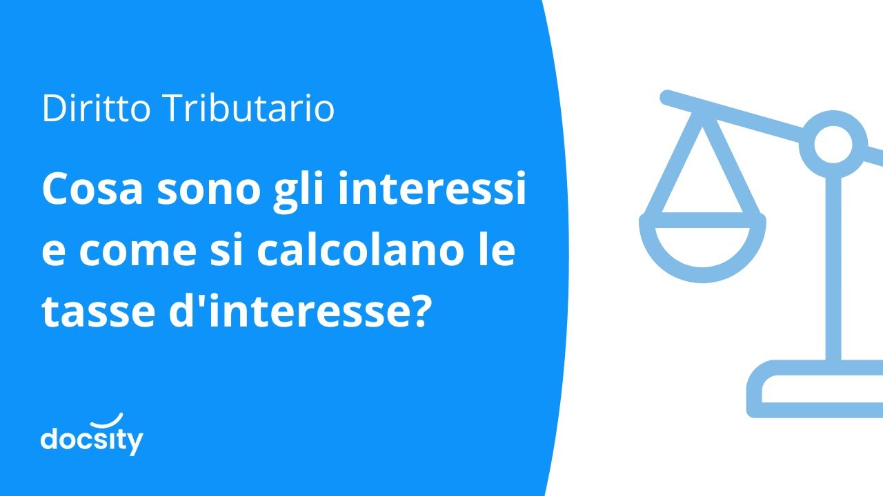 Cosa sono gli interessi e come si calcolano le tasse d'interesse? - YouTube