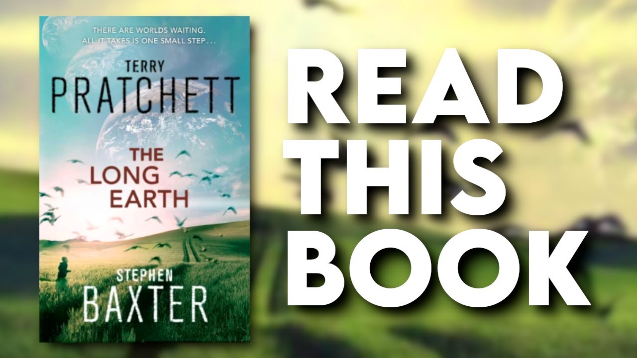 The Greatest Sci-Fi Novel You Haven't Read: The Long Earth - YouTube
