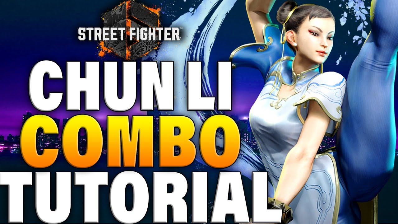 Street Fighter 6 Chun Li Combos - Street Fighter 6 Chun Li Combo Guide ...