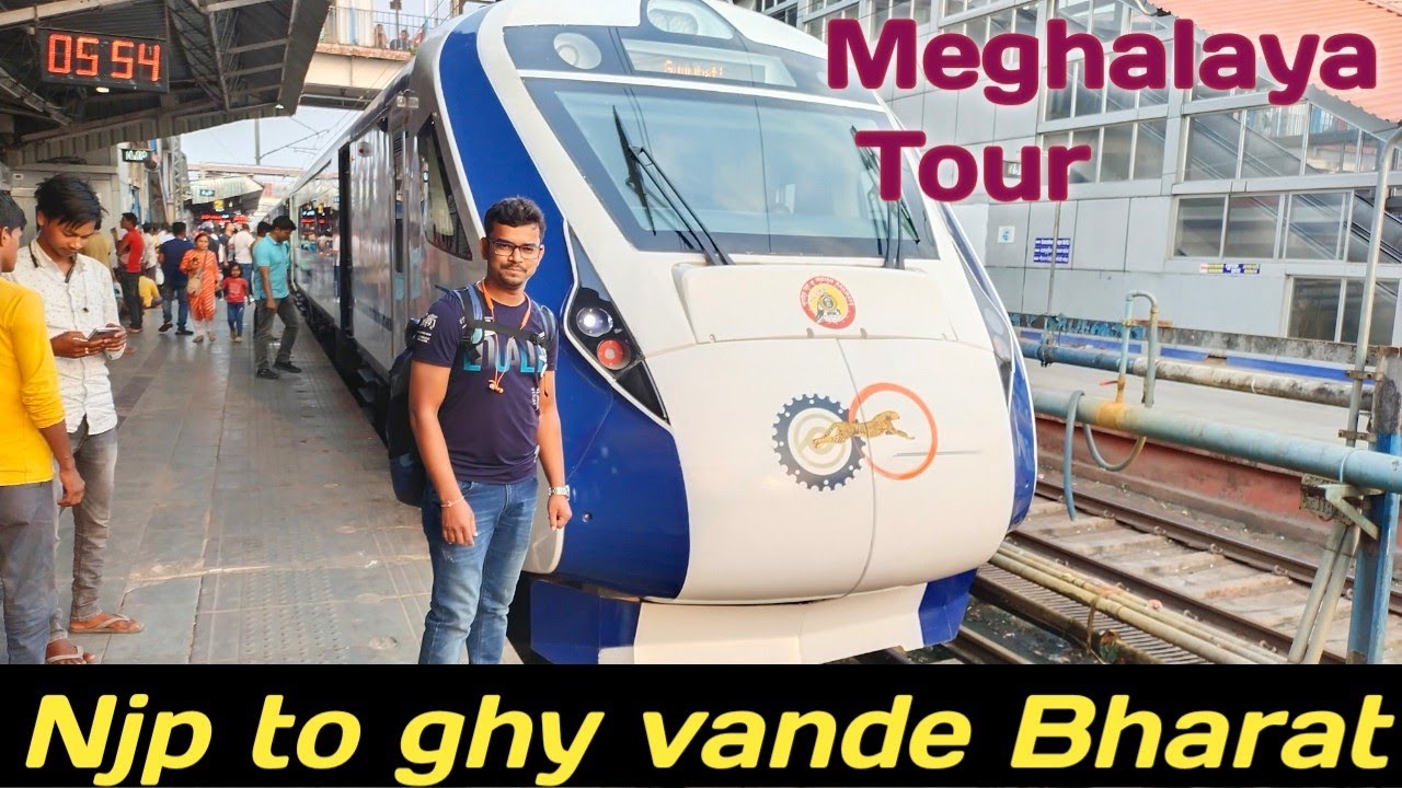 Meghalaya Tour | Siliguri to Guwahati by train | vande Bharat express ...