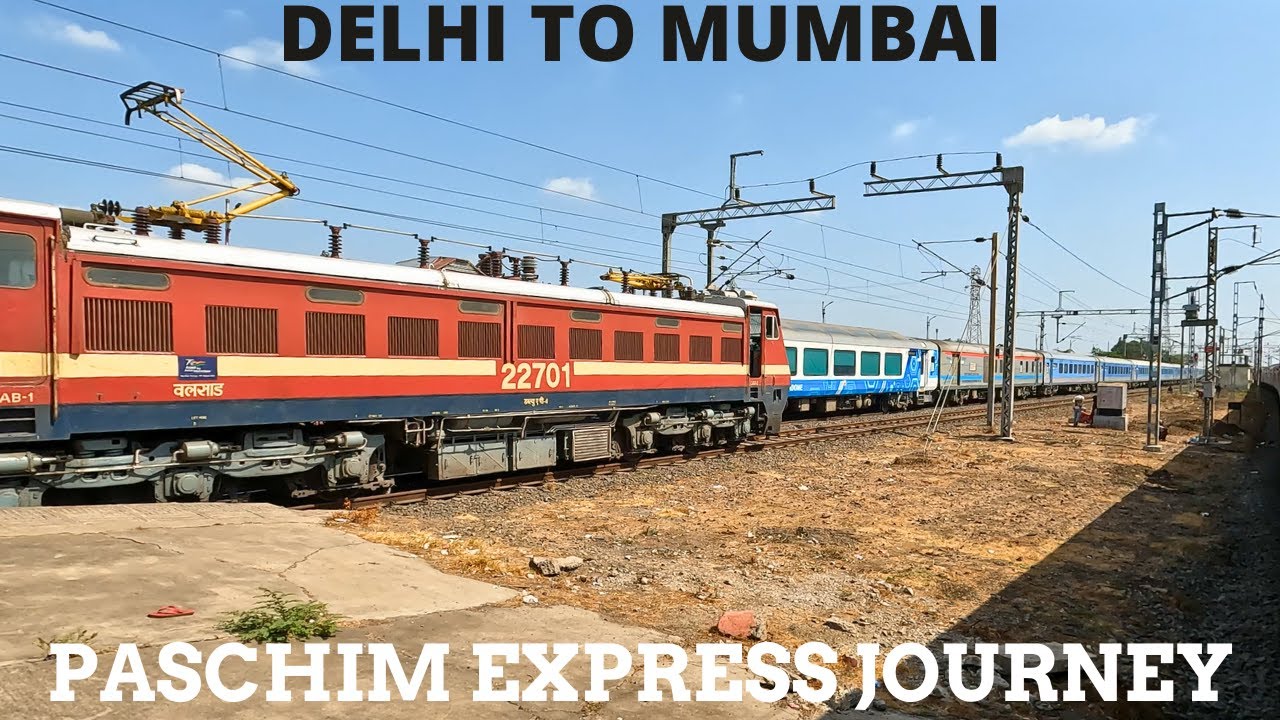 Delhi to Mumbai Journey : 12926 Paschim Express : Indian Railways - YouTube