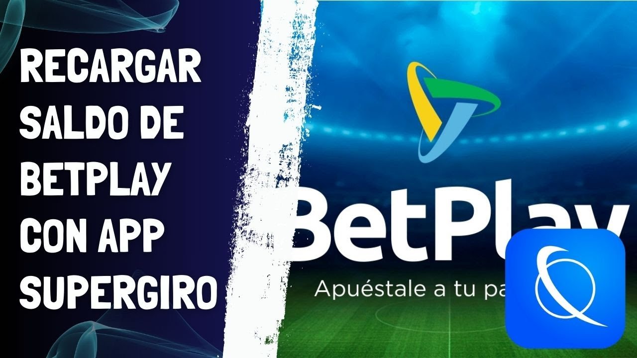 Como Recargar Betplay Desde la Aplicacion SuperGIRO Desde Cero Rápido y ...