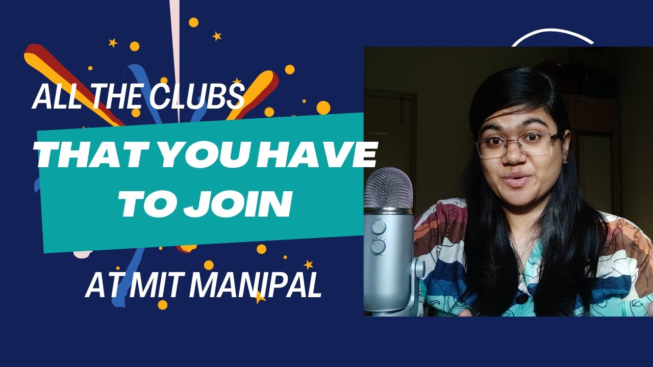 All The Clubs That You HAVE To Join At MIT, Manipal - YouTube