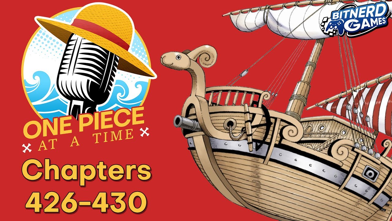One Piece at a Time Episode 95: Chapters 426-430 (Podcast) - YouTube