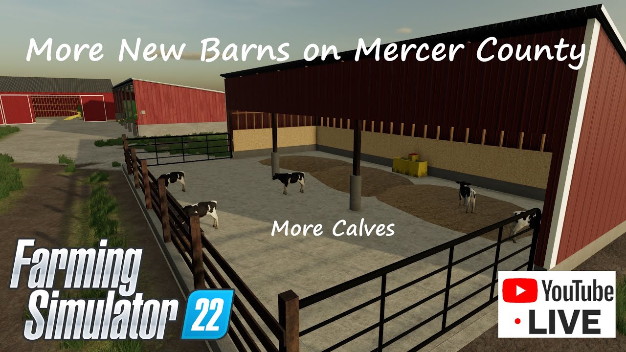 New Calf Barn on Mercer County by MRG | Farming Simulator 22 - YouTube