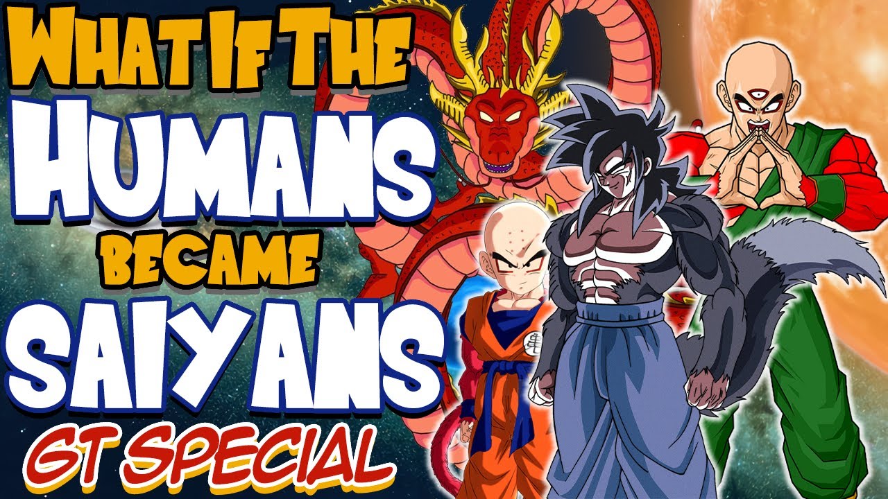What If The Human Z-fighters Became Saiyans? GT Special - YouTube
