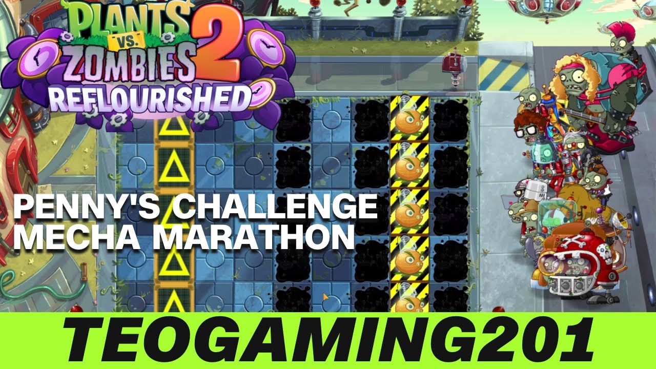 PvZ 2 Reflourished | Penny's Challenge | Mecha Marathon - YouTube