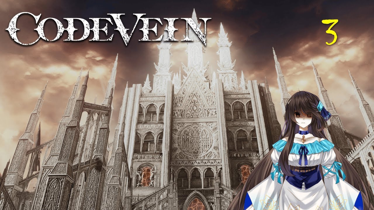 【PC GAME STREAM - Code Vein Part 3】Is This The Best Place in The Game?【Thana Kusuma / Vtuber ...