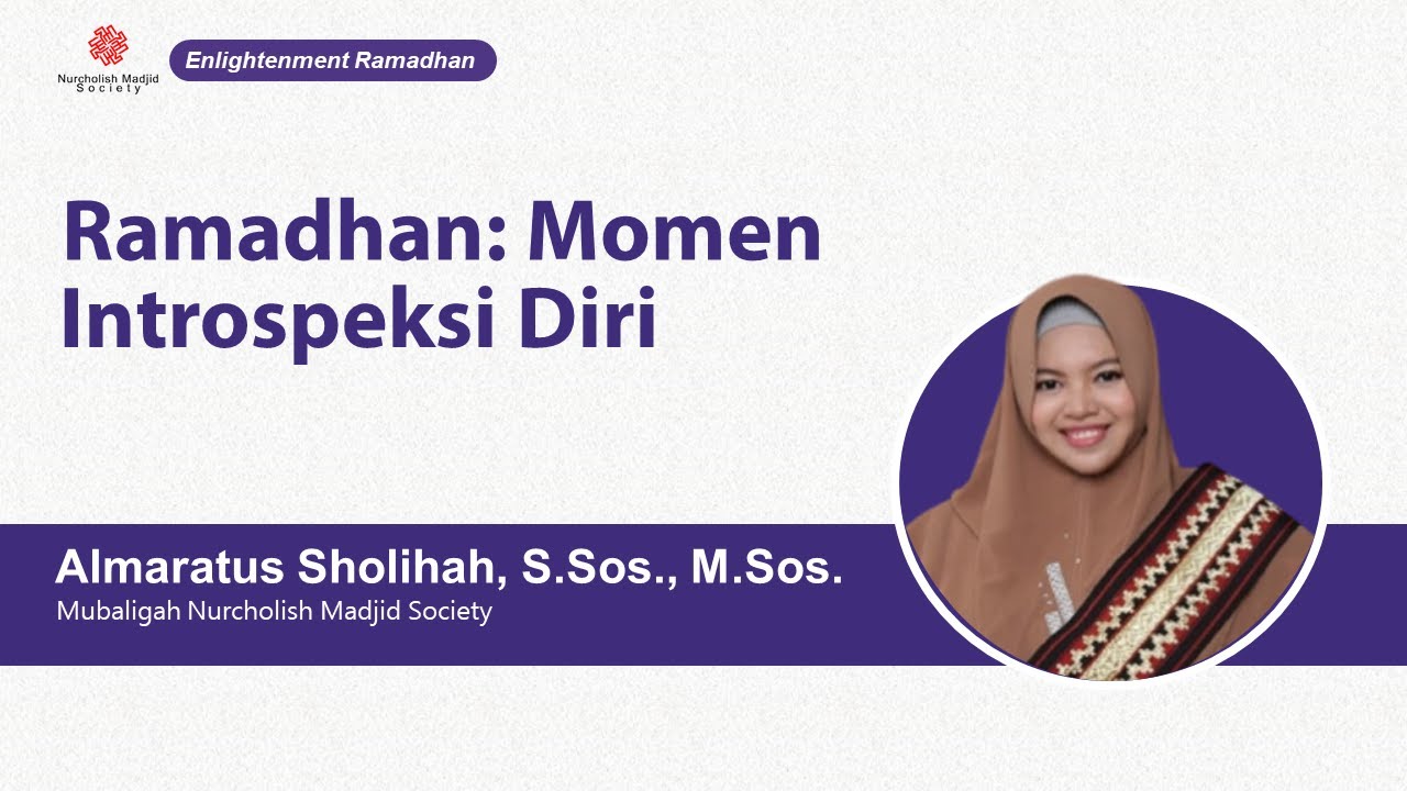 Ramadhan: Momen Introspeksi Diri [Almaratus Sholihah, S.Sos., M.Sos ...