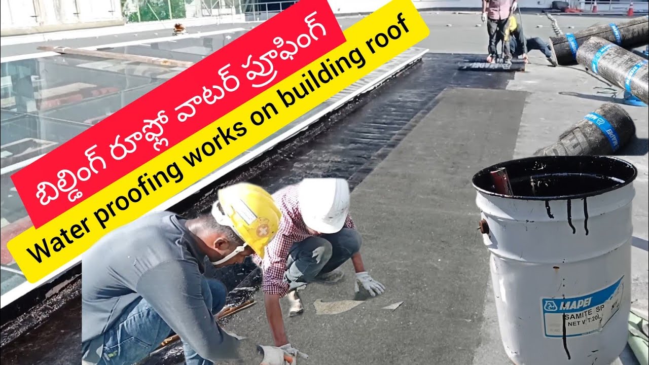 water proofing works on building roof|వాటర్ ప్రూఫింగ్ వర్క్స్ ...