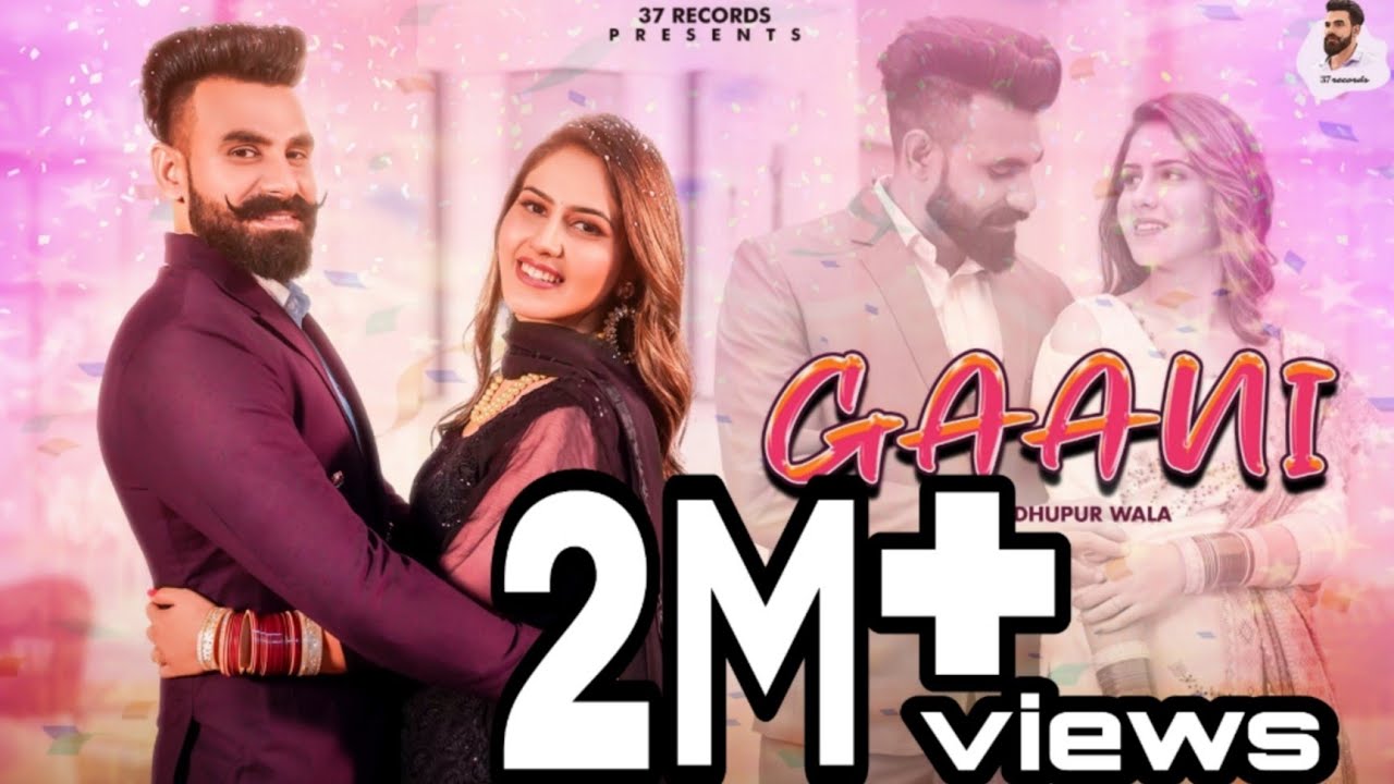Gaani (Official Video)37 Badhupur wala/New Punjabi Song 2023 - YouTube