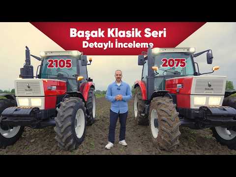 Başak Klasik Seri | 2075, 2095, 2105 Detaylı İnceleme | Traktörmetre