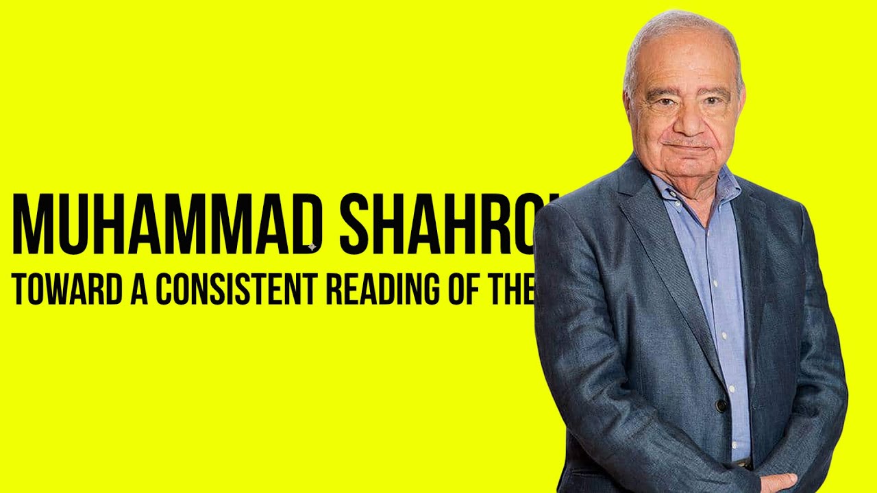 Muhammad Shahrour 📘 Toward a consistent reading of the Text - Jonas ...