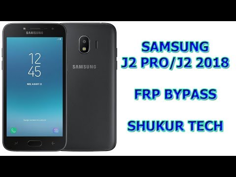 Samsung Galaxy J2 (2018) - J2 PRO - SM-J250F - ANDROID 7.1.1 - FRP ...