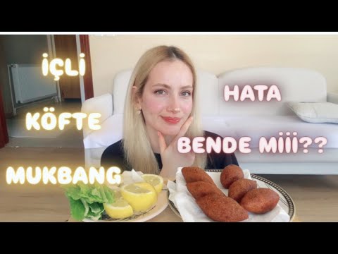 SİZCE HATA BENDE Mİ?? İÇLİ KÖFTE MUKBANG (Dikkat!!! bu video aşırı triggerlanma içeriyor)