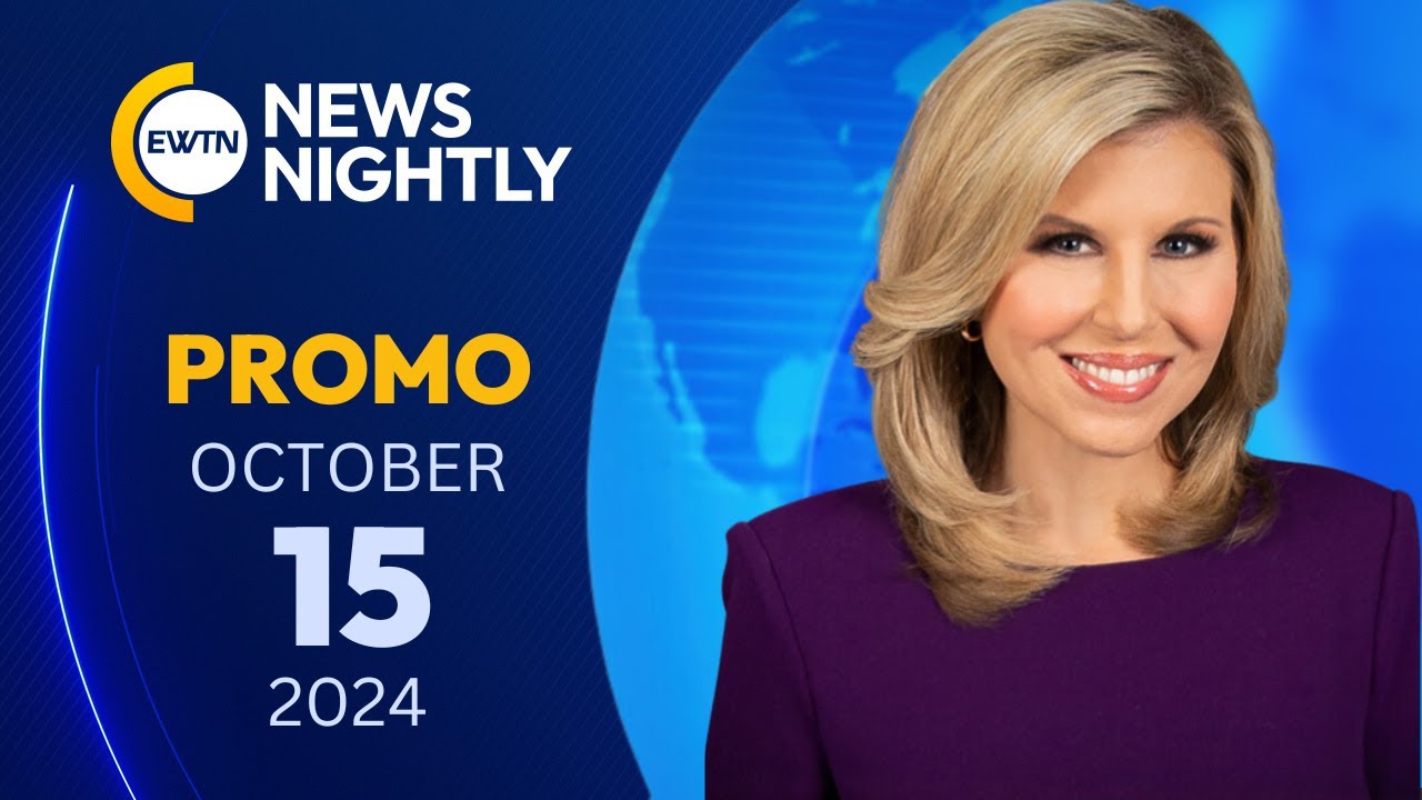 Promo EWTN News Nightly - 2024-10-15 - YouTube