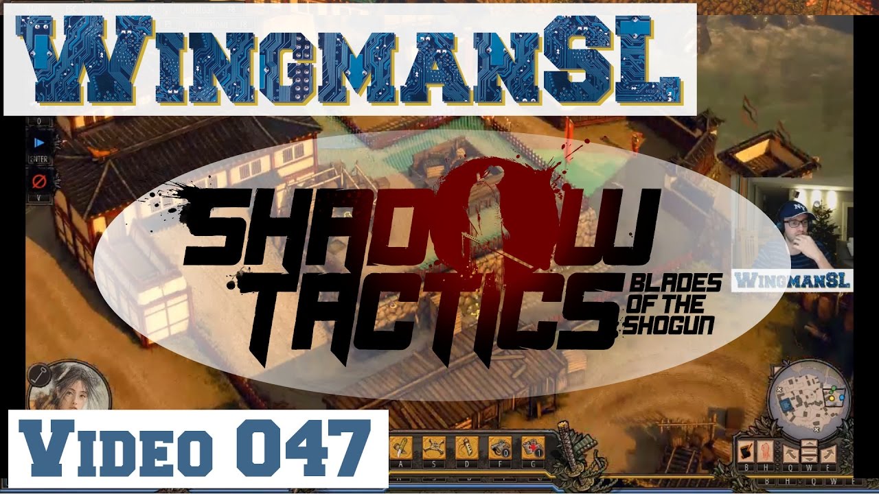 Let's Play || Shadow Tactics 047 - Mission 13 - The Death of Noboru ...