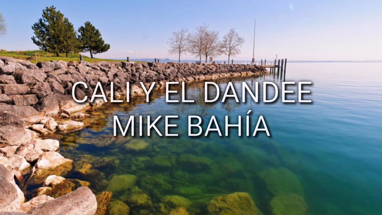 Cali Y El Dandee, Mike Bahía - Tu Nombre (Letra) - YouTube