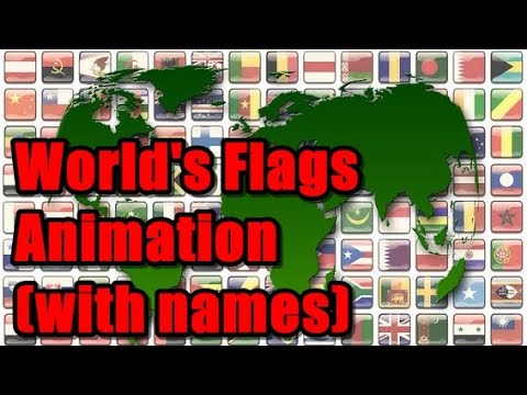 World's Flags Animation With Names - YouTube