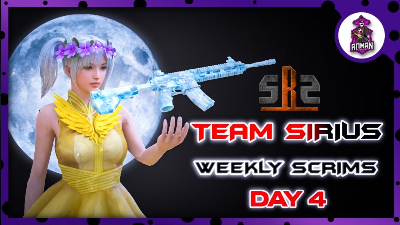 TEAM SIRIUS | WEEKLY SCRIMS | DAY 4 | LIVE STREAM | ROMAN GAMING ...