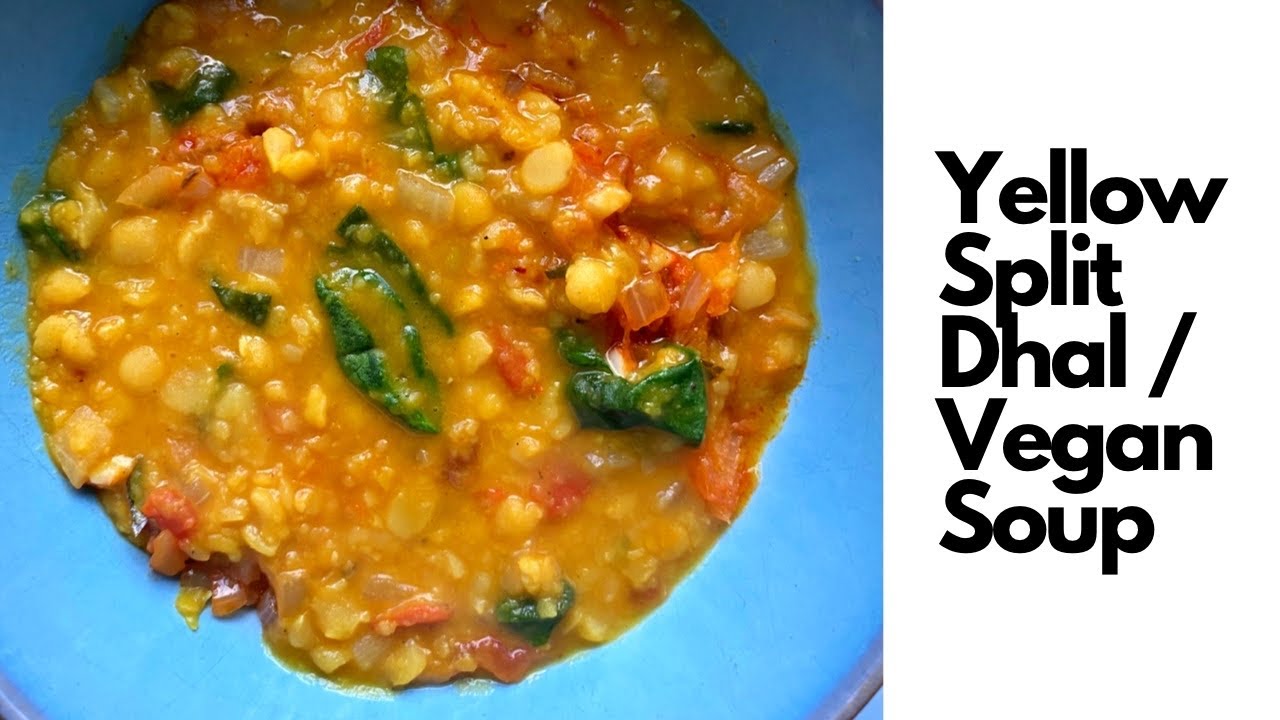 Yellow Split Pea Dal / Easy Vegan Soup - YouTube
